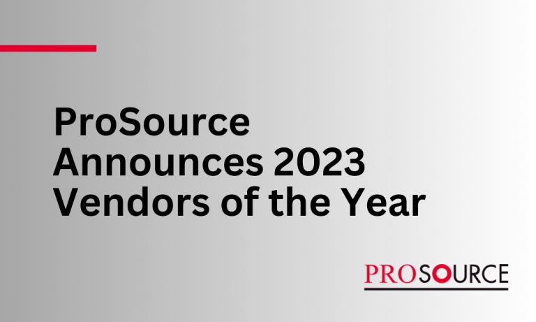 ProSource Announces 2023 Vendors of the Year - ProSource