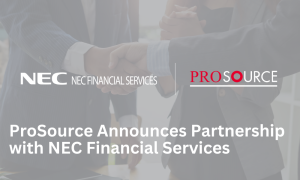ProSource Announces Partnership with NEC Financial Services - ProSource